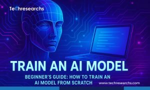 Train an AI Model: Beginner’s Guide to Start